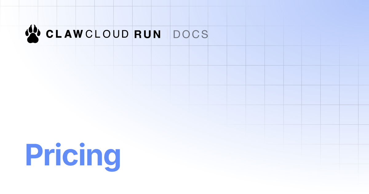 Pricing | ClawCloud Run Documents