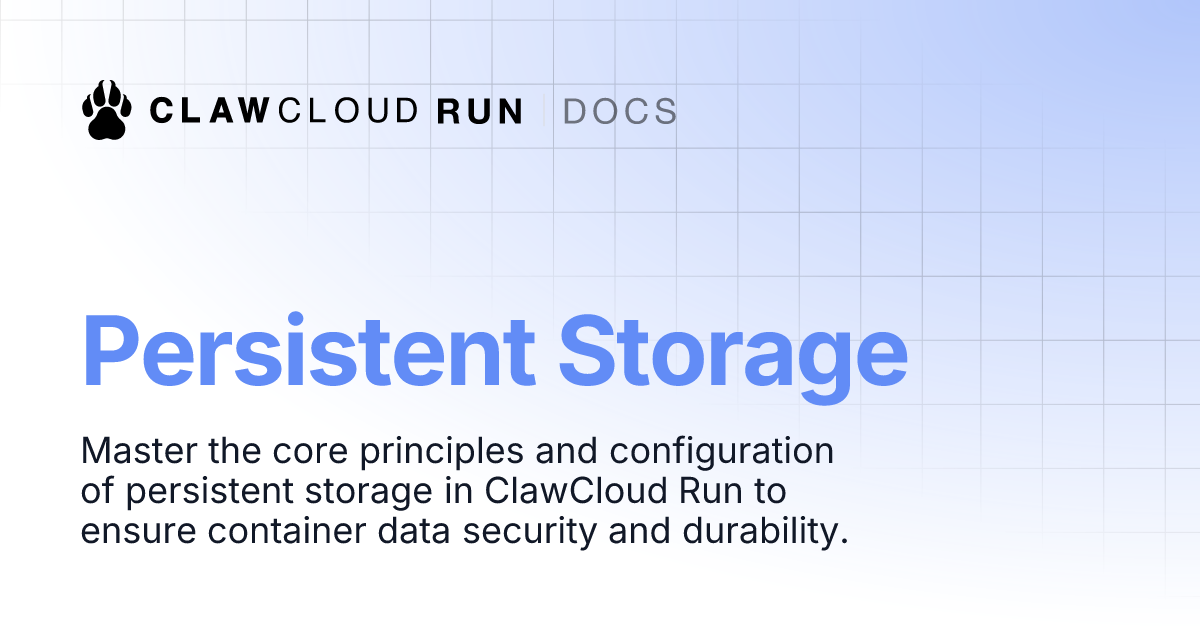 Persistent Storage | ClawCloud Run Documents