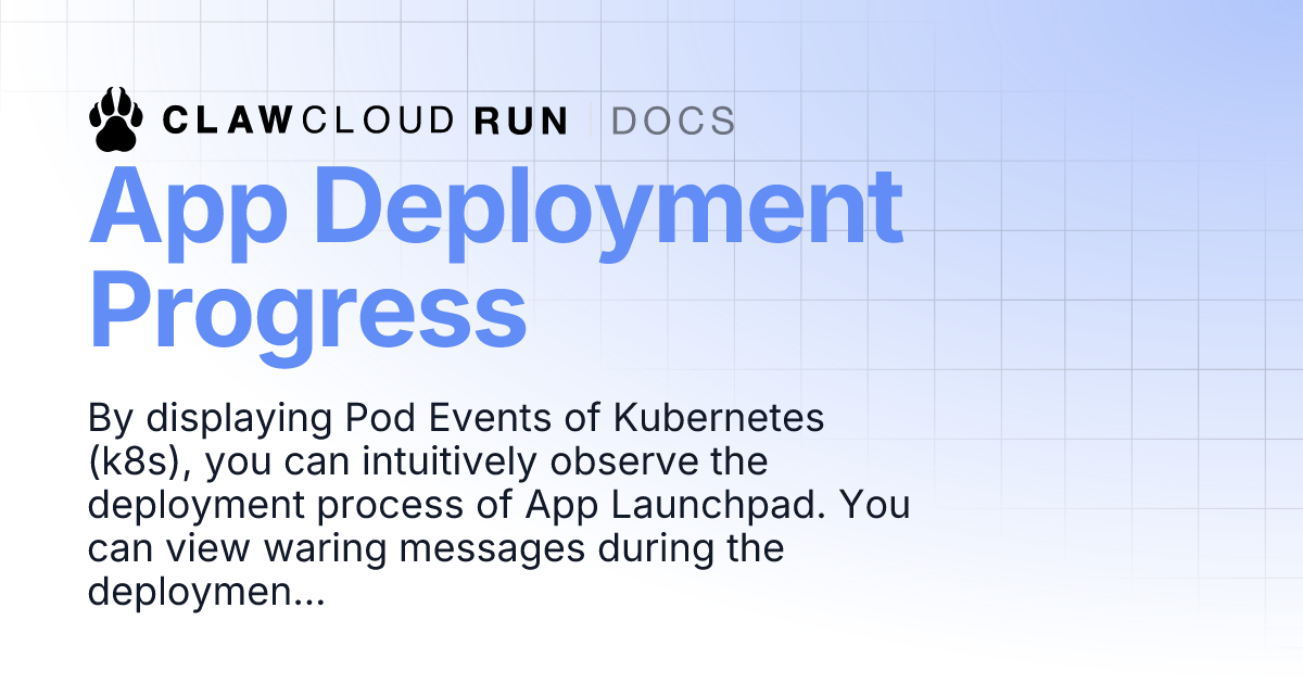 App Deployment Progress | ClawCloud Run Documents